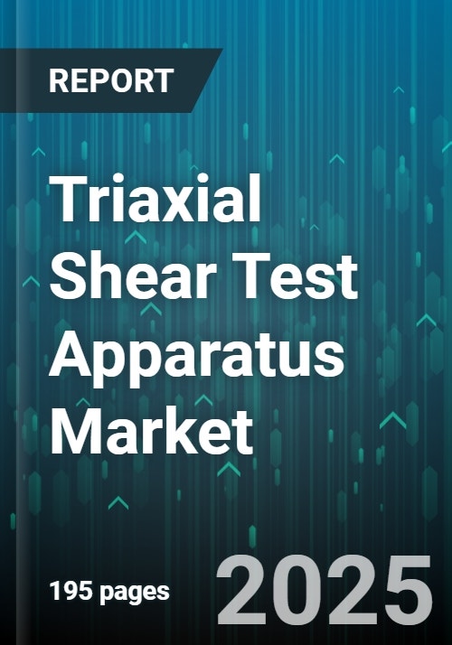 Triaxial Shear Test Apparatus Market - Global Forecast to 2030
