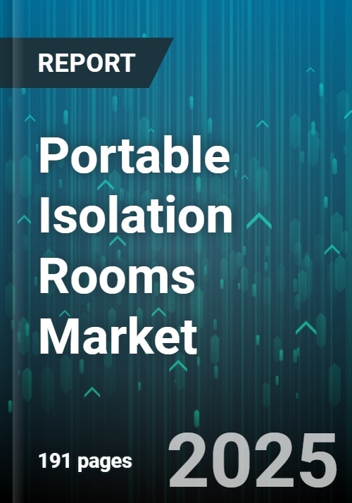 Portable Isolation Rooms Market by Product Configuration (Convertible ...