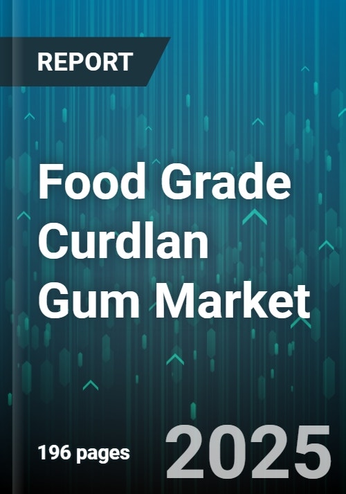 Food Grade Curdlan Gum Market by Product Form (Film, Gel, Powder ...