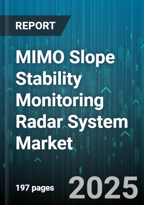 MIMO Slope Stability Monitoring Radar System Market - Global Forecast ...