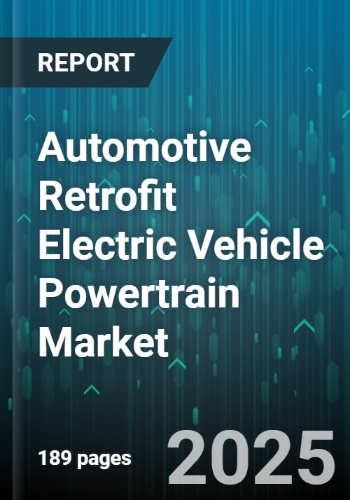 Automotive Retrofit Electric Vehicle Powertrain Market - Global ...