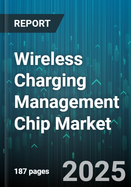 Wireless Charging Management Chip Market by Application Domain ...