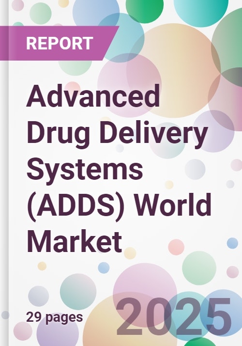 Advanced Drug Delivery Systems (ADDS) World Market