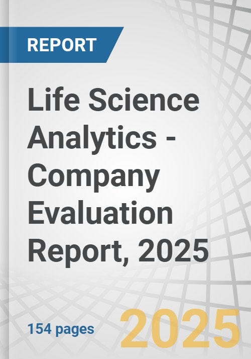 Life Science Analytics - Company Evaluation Report, 2025