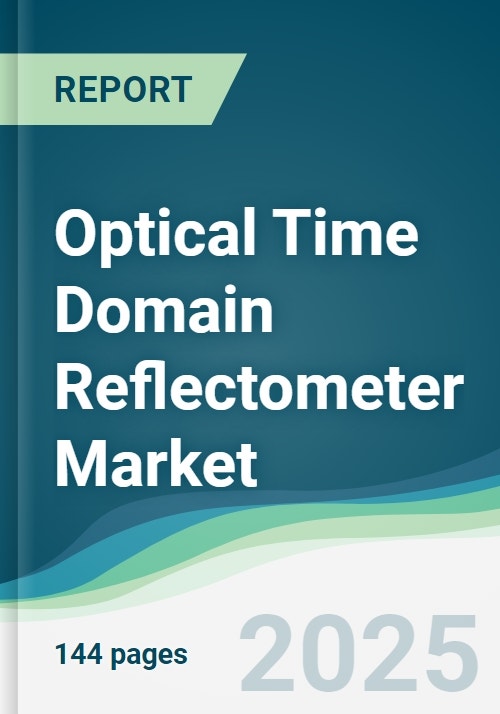 Optical Time Domain Reflectometer Market - Forecasts from 2025 to 2030