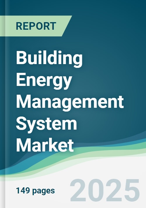 Building Energy Management System Market - Forecasts from 2025 to 2030