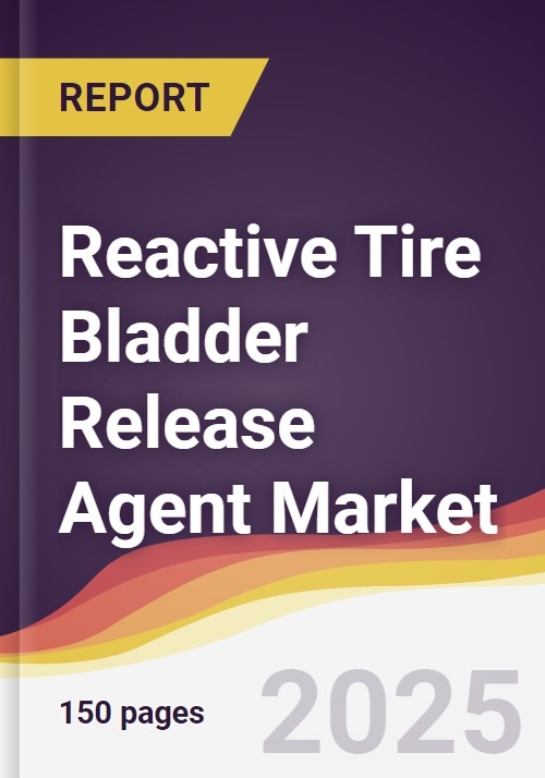 Reactive Tire Bladder Release Agent Market Report: Trends, Forecast and ...