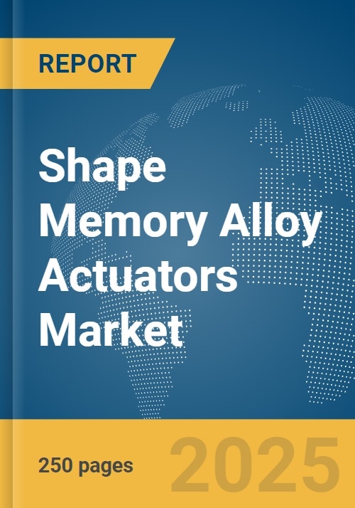 Shape Memory Alloy (SMA) Actuators Market Report 2025