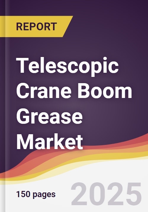 Telescopic Crane Boom Grease Market Report: Trends, Forecast and ...