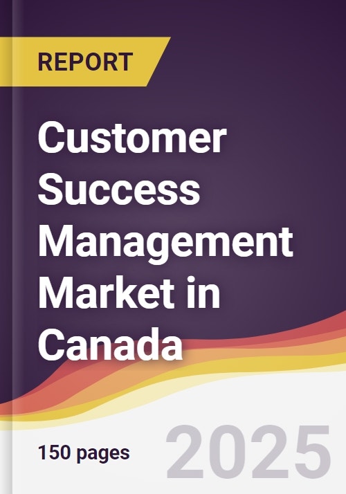 Customer Success Management Market in Canada