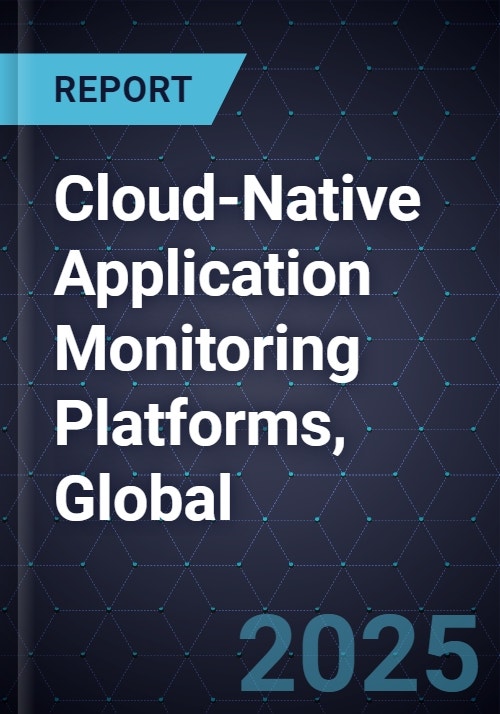 Cloud-Native Application Monitoring Platforms, Global, 2024-2029