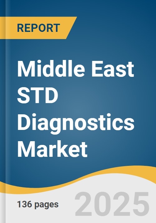 Middle East STD Diagnostics Market Size & Forecast to 2033