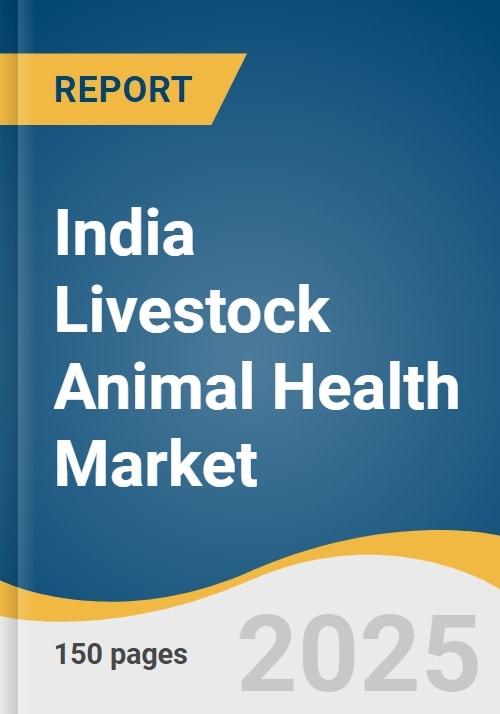 India Livestock Animal Health Market Size, Share & Trends Analysis ...