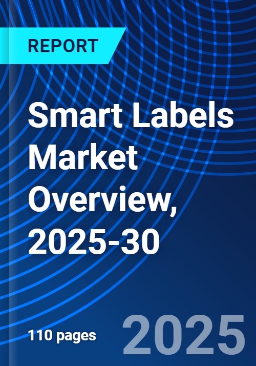 Smart Labels Market Overview, 2025-30 - Research and Markets