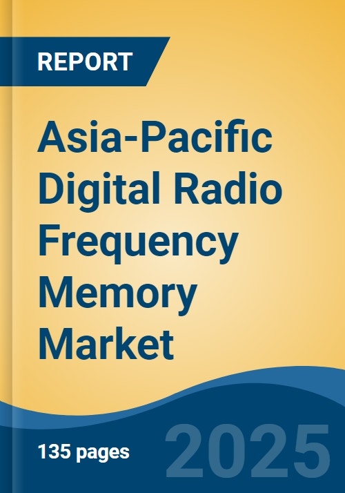 Asia-Pacific Digital Radio Frequency Memory Market Size