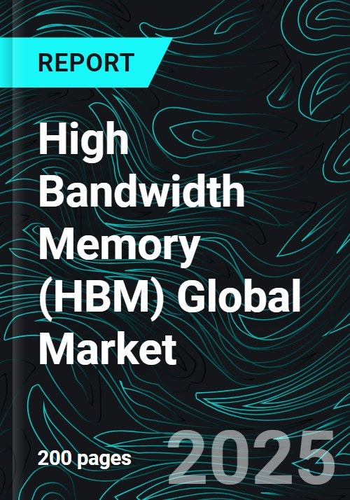 High Bandwidth Memory (HBM) Global Market Report by Application ...