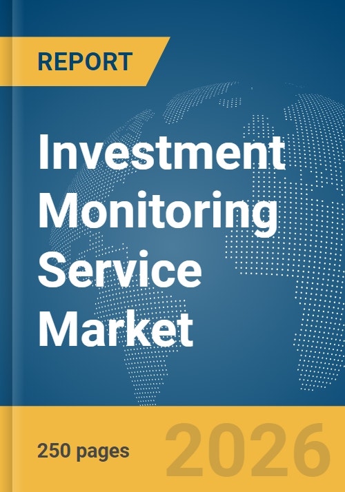 Investment Monitoring Service Market Report 2026