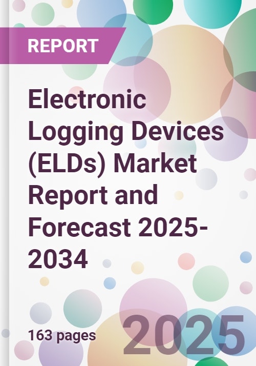 Electronic Logging Devices (ELDs) Market Report and Forecast 2025-2034