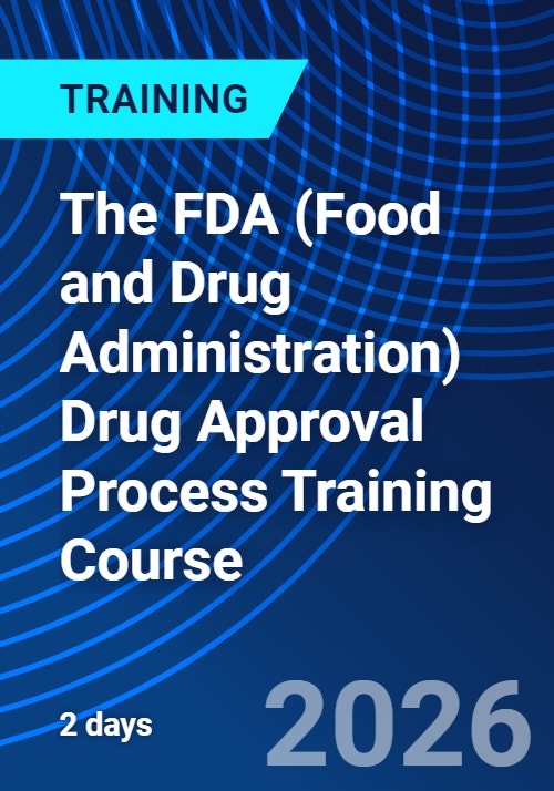 The FDA (Food and Drug Administration) Drug Approval Process Training ...