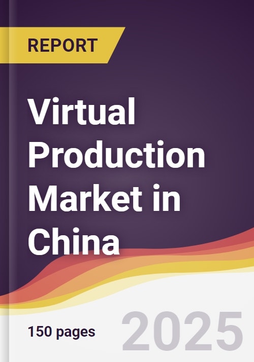 Virtual Production Market in China