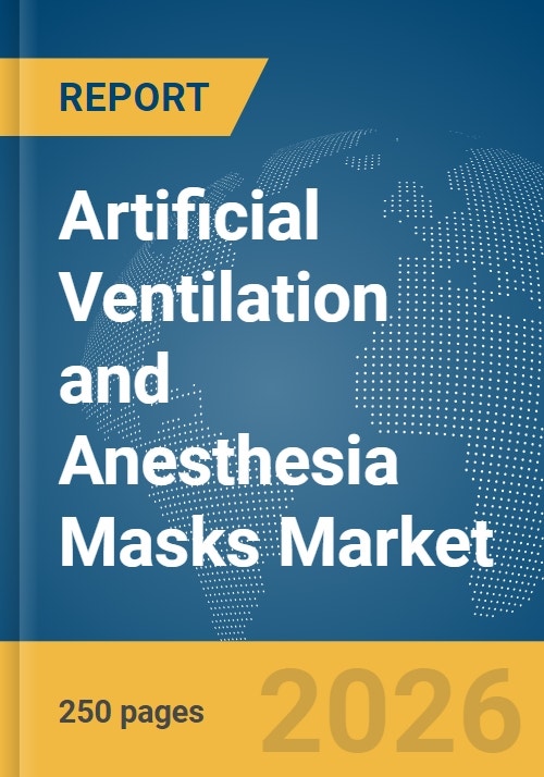 Artificial Ventilation and Anesthesia Masks Market Report 2026