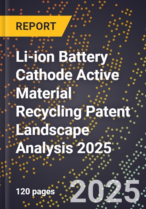 Li-ion Battery Cathode Active Material Recycling Patent Landscape ...