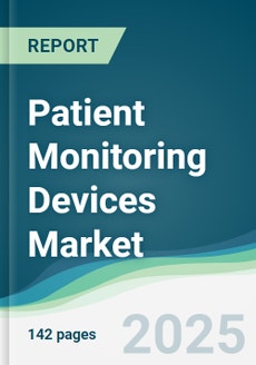 Patient Monitoring Devices Market - Forecasts from 2025 to 2030