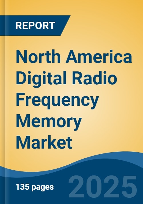 North America Digital Radio Frequency Memory Market Size