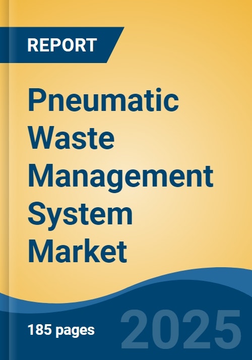 Pneumatic Waste Management System Market - Global Industry Size, Share ...