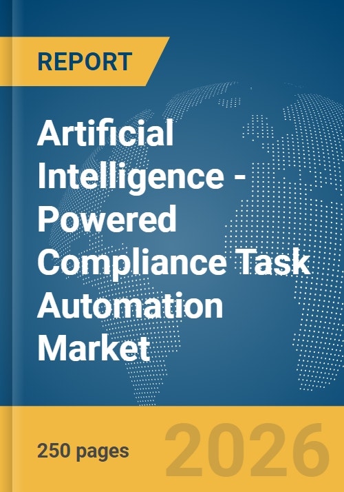 Artificial Intelligence (AI)-Powered Compliance Task Automation Market ...