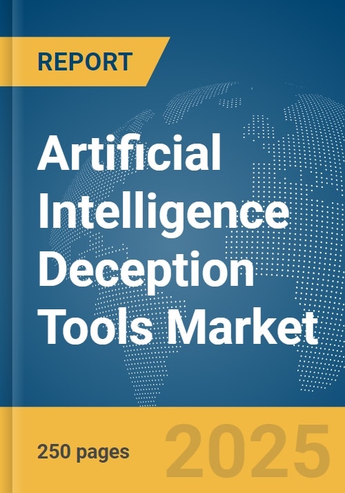 Artificial Intelligence (AI) Deception Tools Market Report 2025