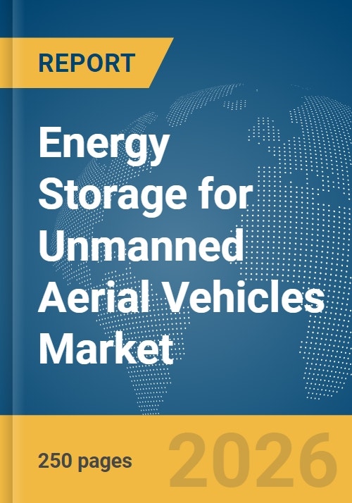 Energy Storage for Unmanned Aerial Vehicles (UAVS) Market Report 2026