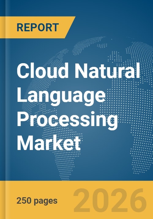 Cloud Natural Language Processing (NLP) Market Report 2026