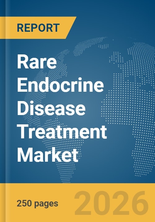 Rare Endocrine Disease Treatment Market Report 2026