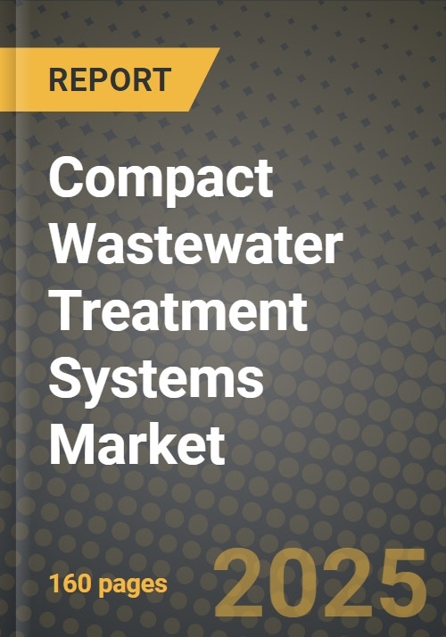 Compact Wastewater Treatment Systems Market Outlook 2026-2034: Market ...
