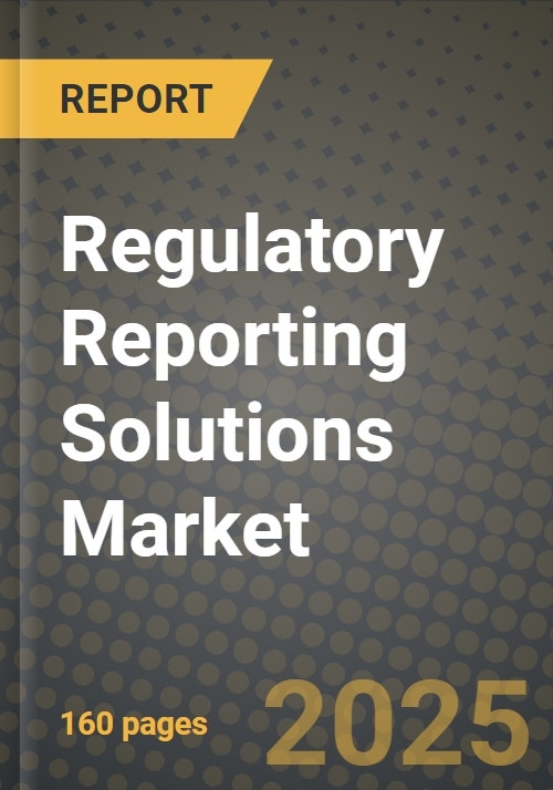 Regulatory Reporting Solutions Market Outlook 2025-2034: Market Share ...