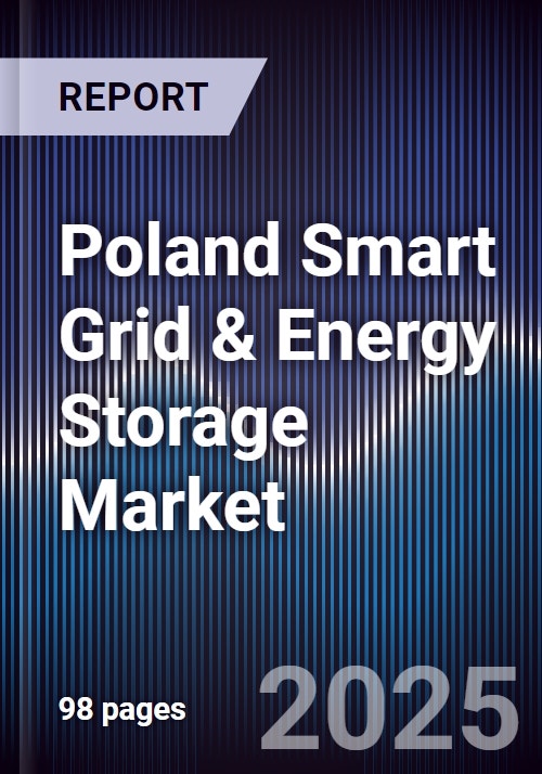 Poland Smart Grid & Energy Storage Market - Research and Markets