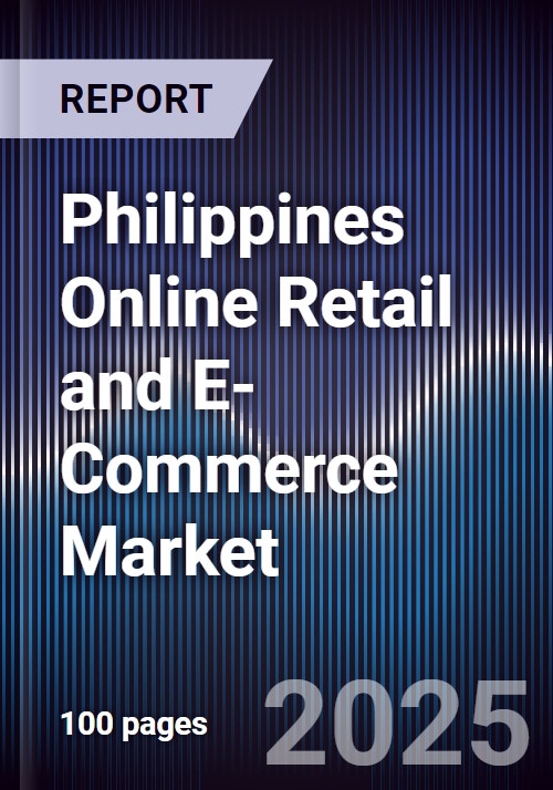 Philippines Online Retail and E-Commerce Market