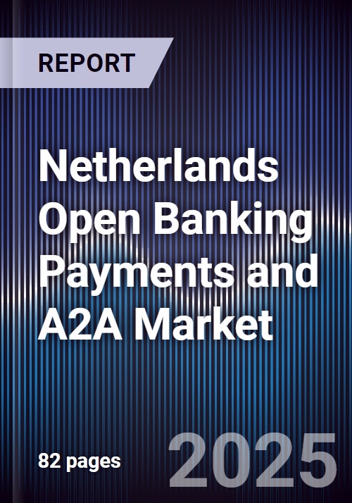 Netherlands Open Banking Payments and A2A Market