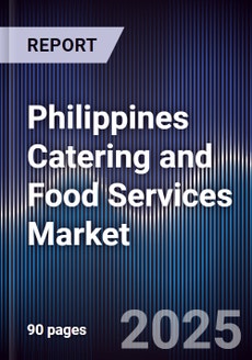 Philippines Catering and Food Services Market