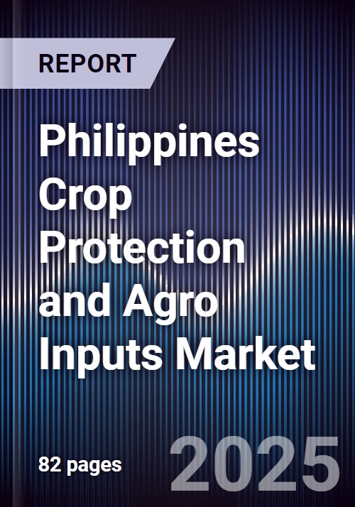 Philippines Crop Protection and Agro Inputs Market