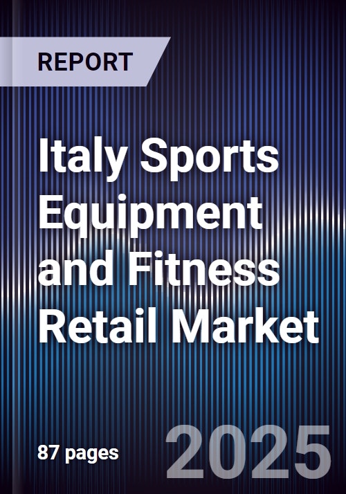 Italy Sports Equipment and Fitness Retail Market