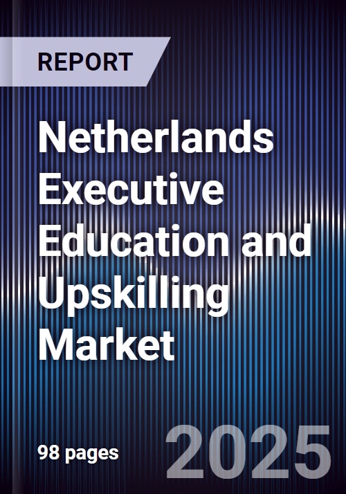 Netherlands Executive Education and Upskilling Market
