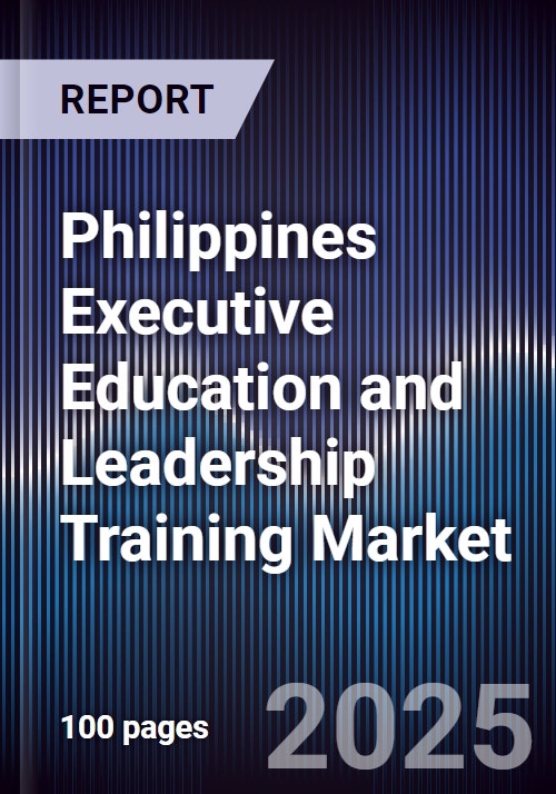 Philippines Executive Education and Leadership Training Market