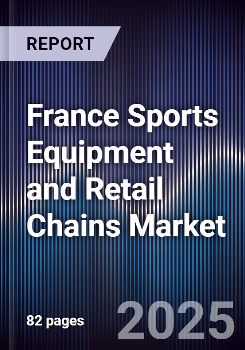 France Sports Equipment and Retail Chains Market