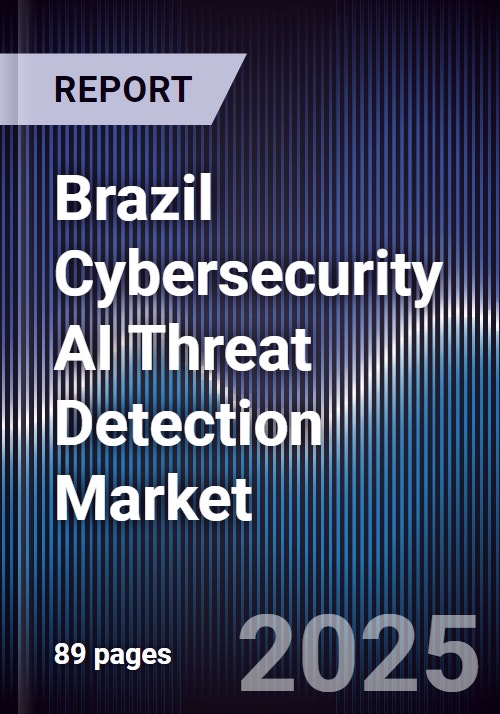 Brazil Cybersecurity AI Threat Detection Market