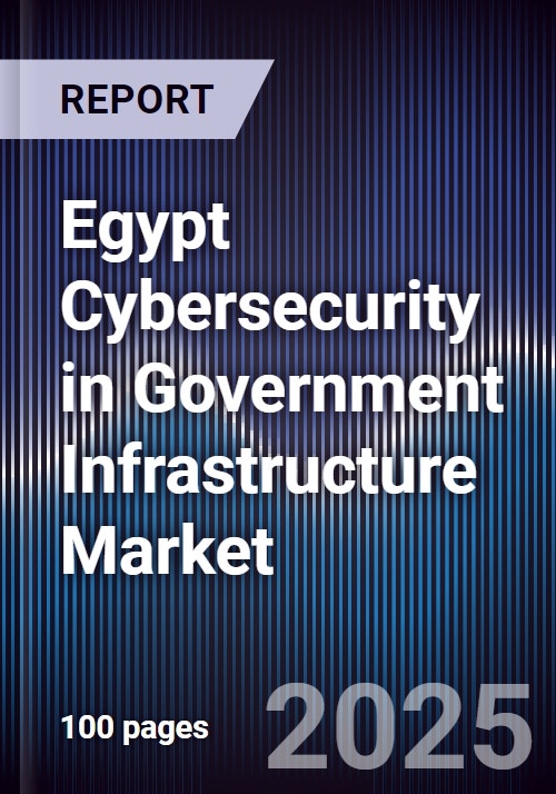 Egypt Cybersecurity in Government Infrastructure Market