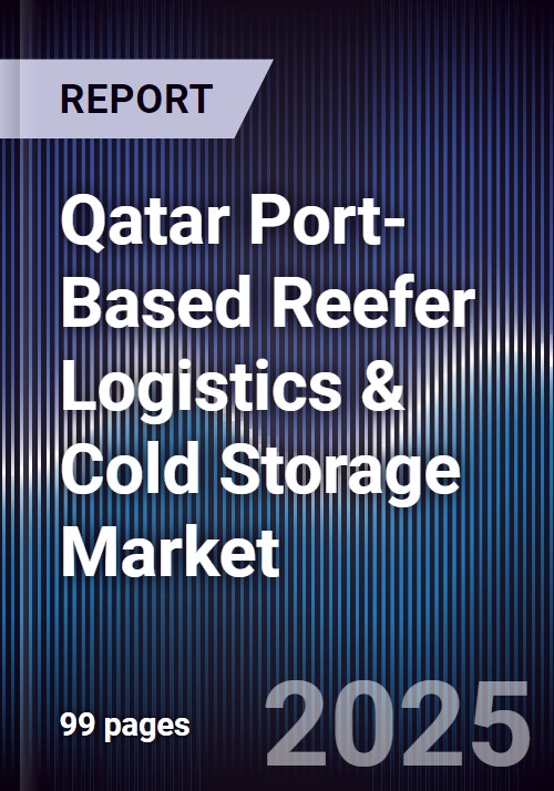 Qatar Port-Based Reefer Logistics & Cold Storage Market Size, Share ...