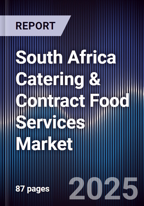 South Africa Catering & Contract Food Services Market