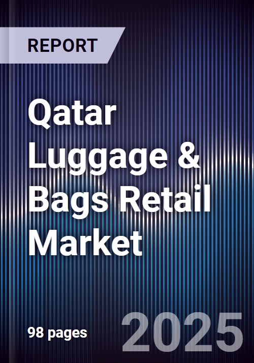 Qatar Luggage & Bags Retail Market - Research and Markets